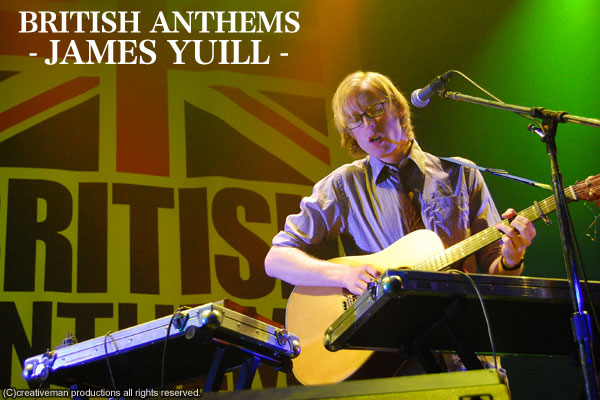 James Yuill -BRITISH ANTHEMS- | Skream! ライヴ・レポート 邦楽ロック・洋楽ロック ポータルサイト